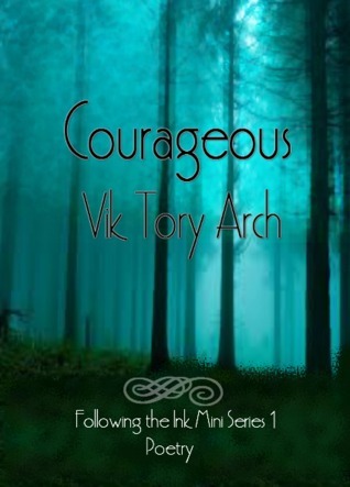 Courageous (Following the Ink Mini Series Book 1)... by Vik Tory Arch ...