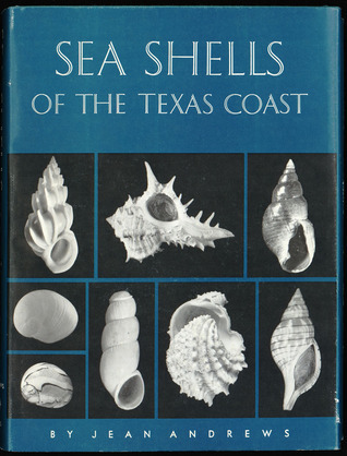 Sea shells of the Texas coast by Jean Andrews | Goodreads