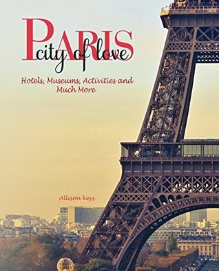 Paris travel guide: The Tourist Guide To Make The Most Out Of Your Trip ...