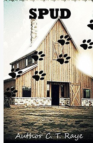 Spud by C.T. Raye | Goodreads