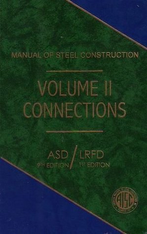 Manual of Steel Construction, Volume II Connections, 9th Edition by Inc ...