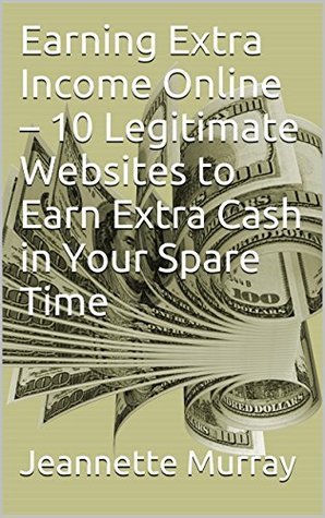 Earning Extra Income Online – Legitimate Websites to Earn Extra Cash in ...