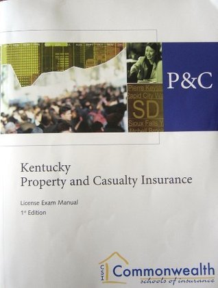 Kentucky Property and casualty Insurance: License Exam Manual by ...