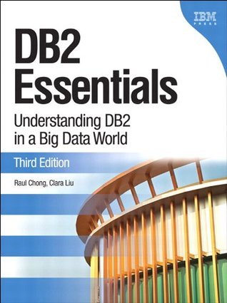 DB2 Essentials: Understanding DB2 in a Big Data World by Raul F. Chong ...