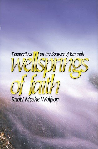 Wellsprings Of Faith by Moshe Wolfson | Goodreads