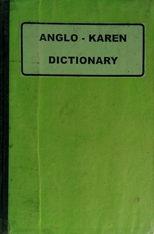 Anglo-Karen Dictionary by Jonathan Wade | Goodreads