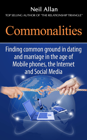 Commonalities: Finding common ground in dating and marriage in the age ...