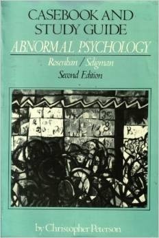 Casebook and Study Guide: Abnormal Psychology--Rosenhan/Seligman by ...