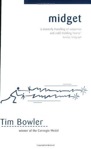 Midget by Tim Bowler | Goodreads