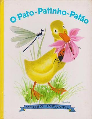 O Pato-Patinho-Patão by Madeleine Raillon | Goodreads