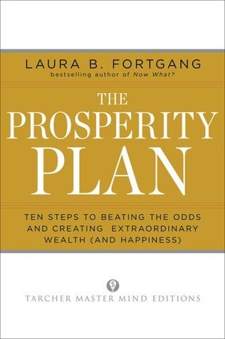 The Prosperity Plan: Ten Steps to Beating the Odds and Creating ...
