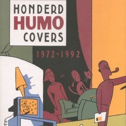 Honderd Humo Covers 1972-1992 by Ever Meulen | Goodreads