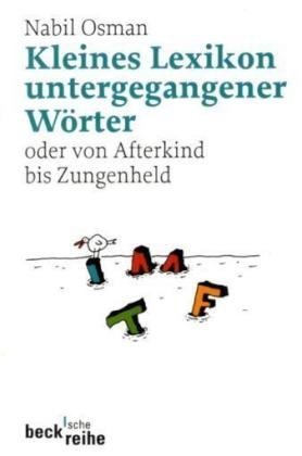 Kleines Lexikon Untergangener Woerter by Nabil Osman | Goodreads