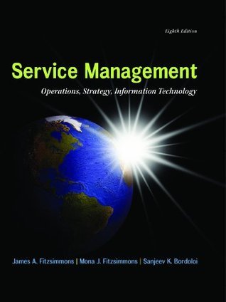 Service Management: Operations, Strategy, Information Technology by ...