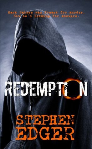 Redemption (Mark Baines Trilogy, #2) by Stephen Edger | Goodreads