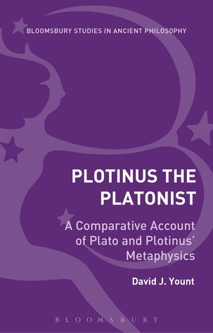 Plotinus the Platonist: A Comparative Account of Plato and Plotinus ...
