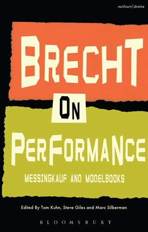 Brecht on Performance: Mesingkauf and Modelbooks by Bertolt Brecht ...