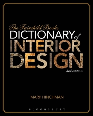Fairchild Books Dictionary of Interior Design by #EANF# | Goodreads