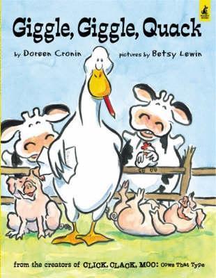 Giggle, Giggle, Quack by Doreen Cronin | Goodreads