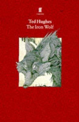 The Iron Wolf by Ted Hughes | Goodreads