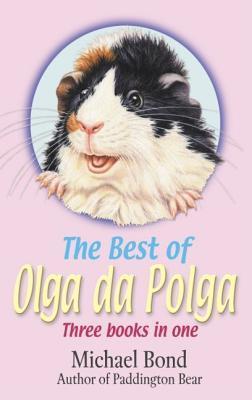 The Best of Olga da Polga: Three Books in One by Michael Bond | Goodreads