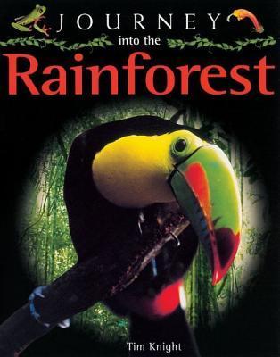 Journey to the Rainforest by Various | Goodreads