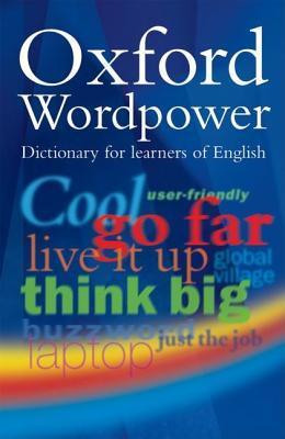Oxford Wordpower Dictionary New Edition by Various | Goodreads