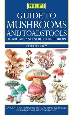 Guide to Mushrooms and Toadstools of Britain and Europe by Geoffrey ...