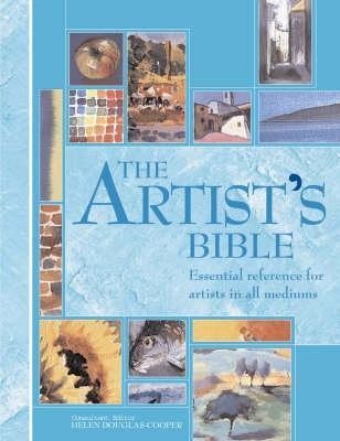 The Artist's Bible: Essential Reference for Artists in All Mediums by ...