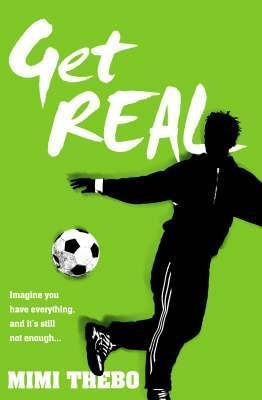 Get Real by Mimi Thebo | Goodreads