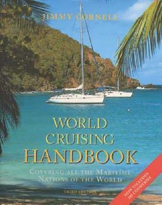 World Cruising Handbook, 3rd Edition by Jimmy Cornell | Goodreads