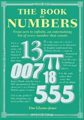 The Book of Numbers: From Zero to Infinity, an Entertaining List of ...