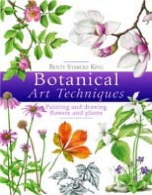 Botanical Art Techniques : 19 Step-By-Step Projects in Watercolour and ...