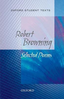 Robert Browning: Selected Poems by Robert Browning | Goodreads