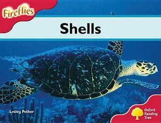 Shells (Oxford Reading Tree: Stage 4: Fireflies) by Lesley Pether ...