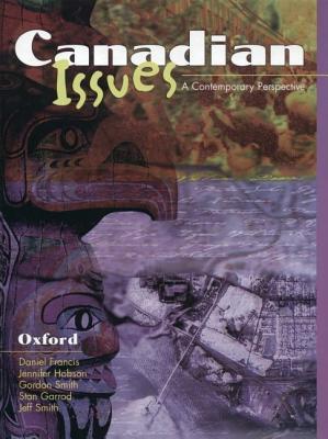 Canadian Issues, a Contemporary Perspective by Daniel Francis | Goodreads