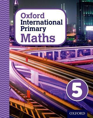 Oxford International Primary Maths Stage 5: Age 9-10 Student Workbook 5 ...