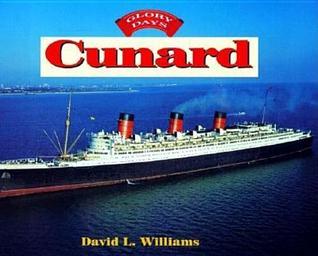 Cunard by David L. Williams | Goodreads