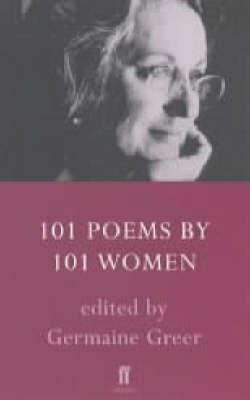 101 Poems by 101 Women by Germaine Greer | Goodreads