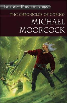 The Chronicles of Corum (Corum #1-3) by Michael Moorcock | Goodreads