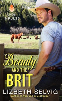 Beauty and the Brit (Love From Kennison Falls, #3) by Lizbeth Selvig ...