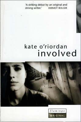 Involved by Kate O'Riordan | Goodreads