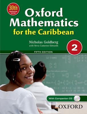 Oxford Mathematics for the Caribbean 2 by Nicholas Goldberg | Goodreads