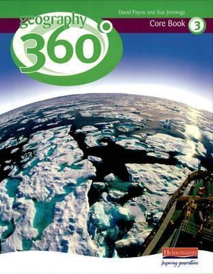 Geography 360 Degrees Core Pupil Book 3 by David Payne | Goodreads