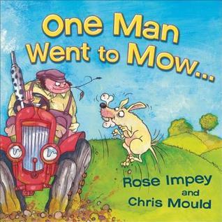 One Man Went to Mow by Rose Impey | Goodreads