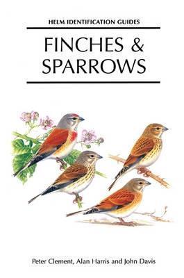 Finches and Sparrows : An Identification Guide by Peter Clement | Goodreads