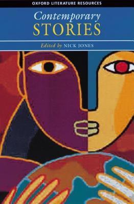 Contemporary Stories (Oxford Literature Resources) by Nick Jones ...