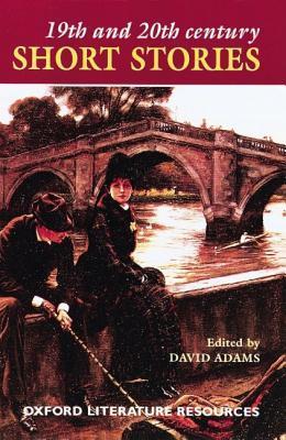 19th and 20th Century Short Stories by David Adams | Goodreads