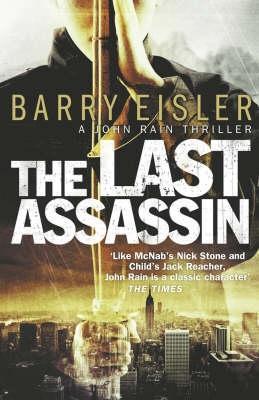 The Last Assassin (John Rain, #5) by Barry Eisler | Goodreads
