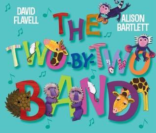 The Two-By-Two Band by David E. Flavell | Goodreads